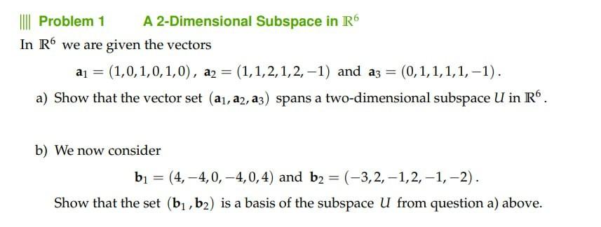 Solved Problem 1 A 2-Dimensional Subspace in R6 In R6 we are | Chegg.com