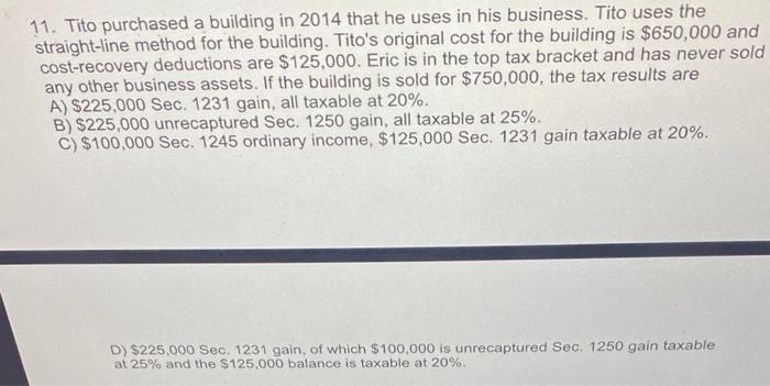 Solved 11. Tito purchased a building in 2014 that he uses in | Chegg.com