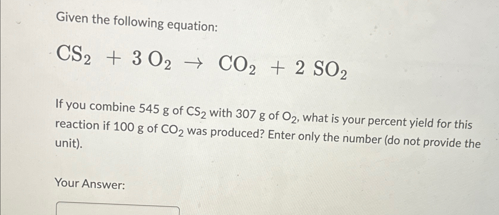 Solved Given the following equation:CS2+3O2→CO2+2SO2If you | Chegg.com