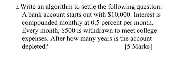 Solved 2. Write an algorithm to settle the following | Chegg.com