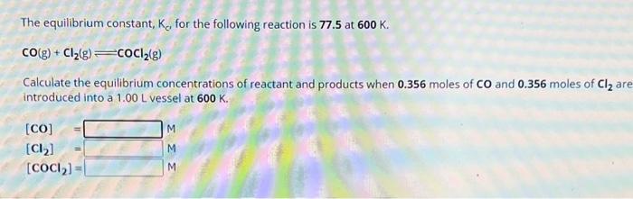 The equilibrium constant, Ka for the following | Chegg.com