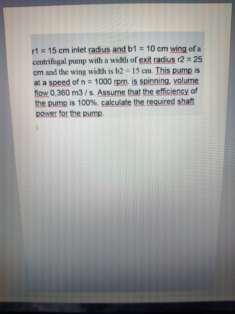 Solved r1 = 15 cm inlet radius and b1 = 10 cm wing of a | Chegg.com