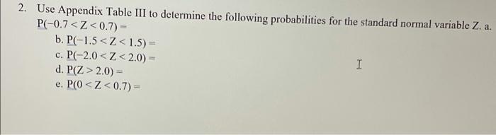 Solved 2. Use Appendix Table III to determine the following | Chegg.com