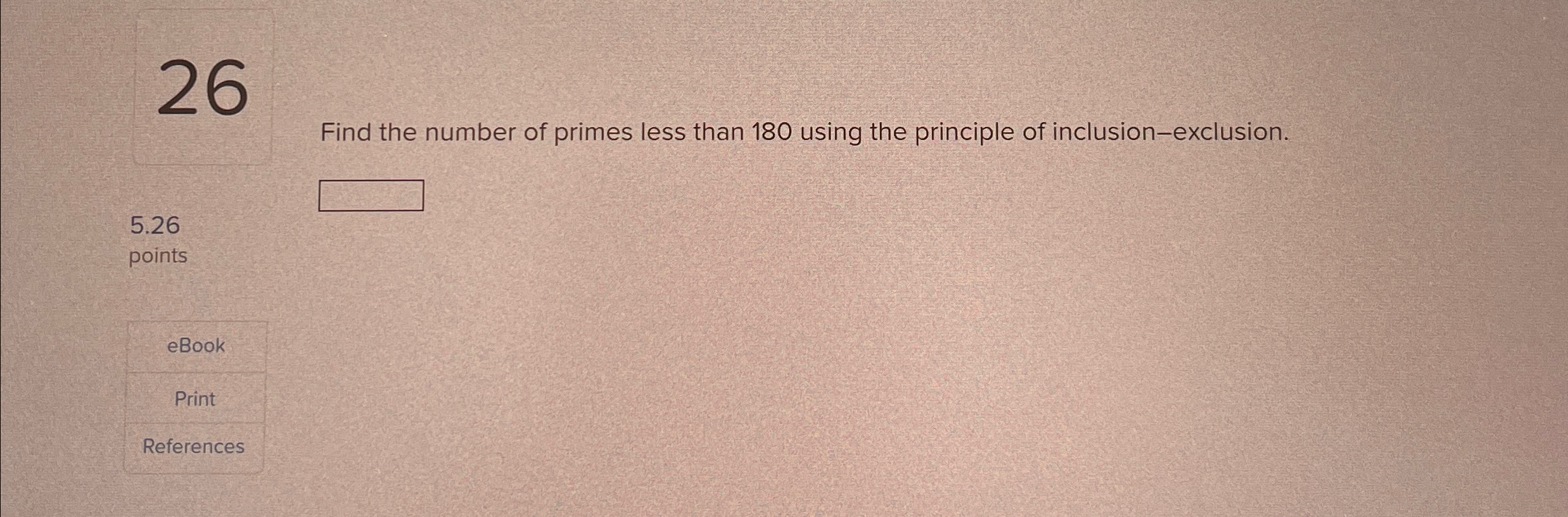 Solved Find the number of primes less than 180 ﻿using the | Chegg.com
