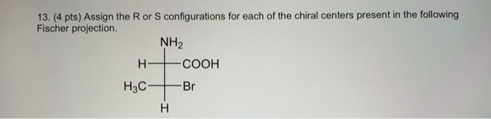 Solved 13. (4 pts) Assign the Ror S configurations for each | Chegg.com