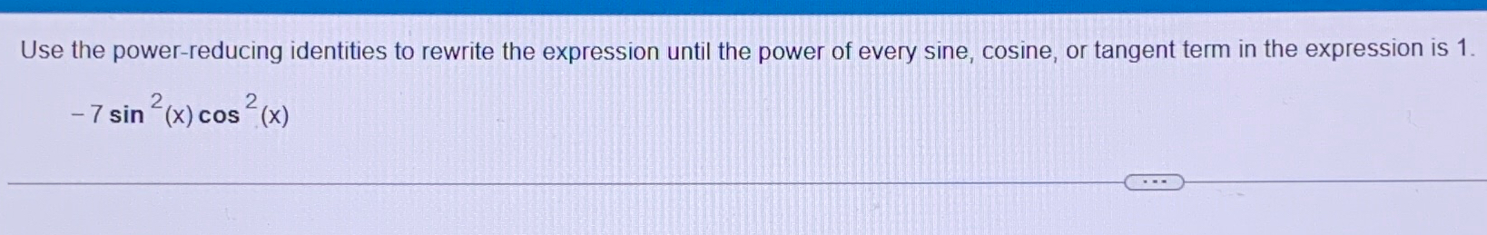 Solved Use the power-reducing identities to rewrite the | Chegg.com