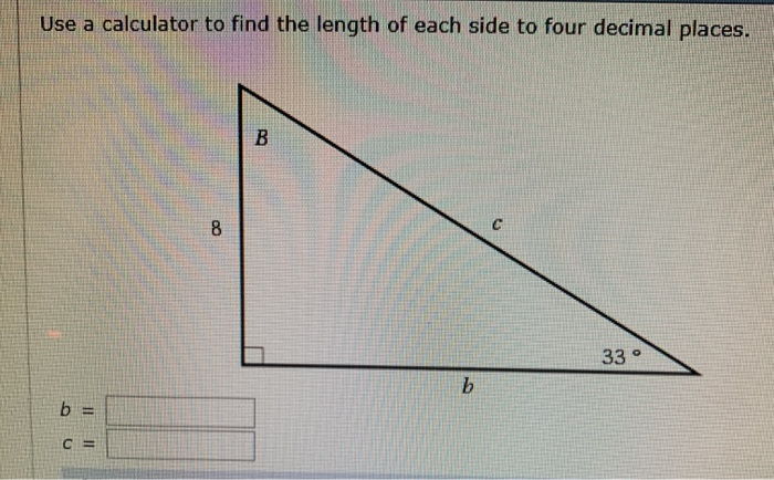 Solved Use a calculator to find the length of each side to | Chegg.com
