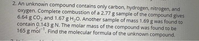 Solved 2. An unknown compound contains only carbon, | Chegg.com