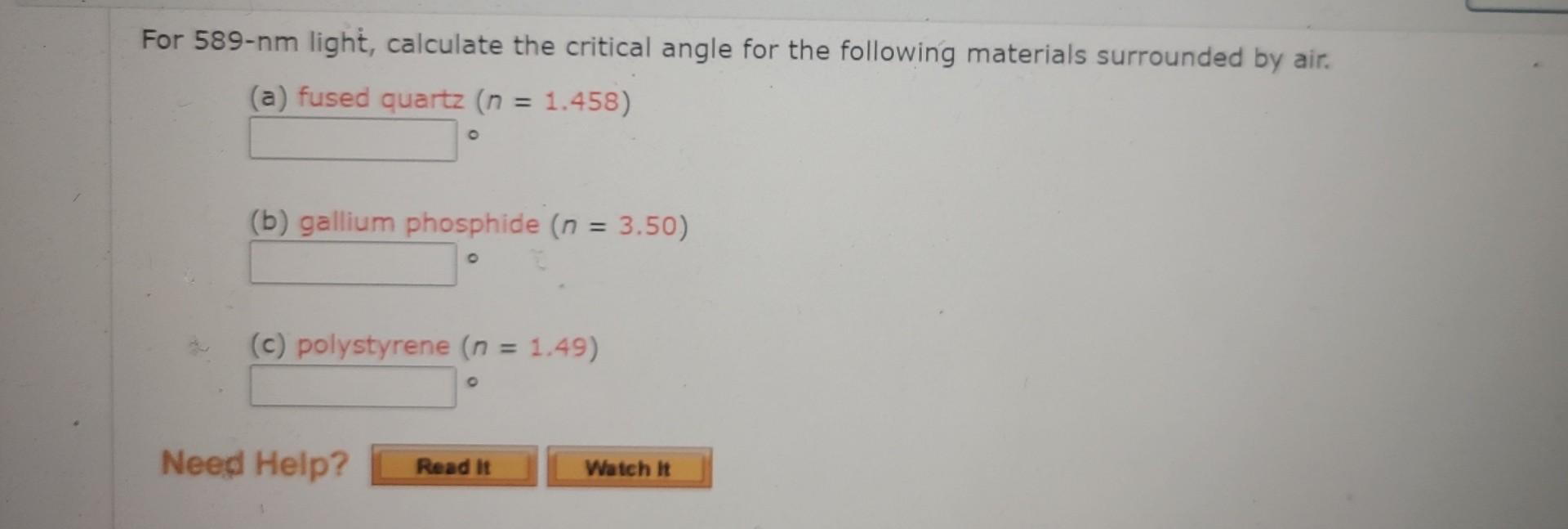 Solved For 589−nm light, calculate the critical angle for | Chegg.com