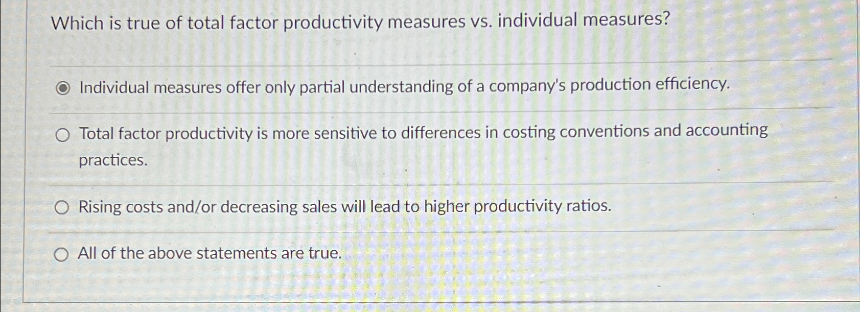 Solved Which is true of total factor productivity measures | Chegg.com