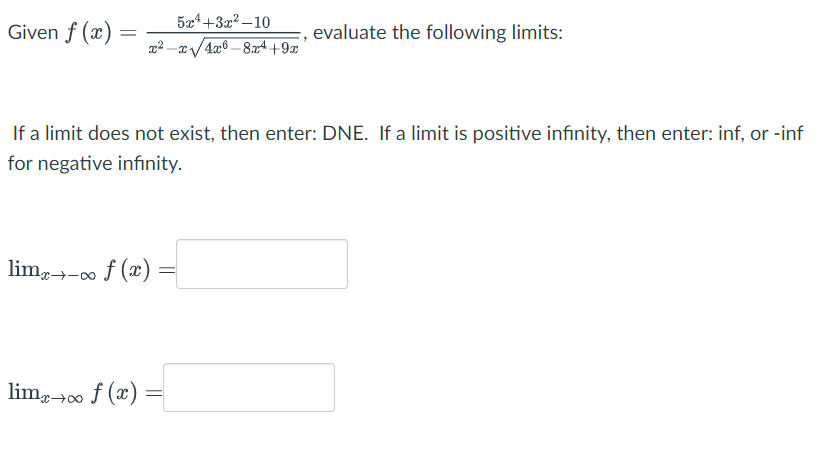 Solved Given f(x)=5x4+3x2-10x2-x4x6-8x4+9x2, ﻿evaluate the | Chegg.com