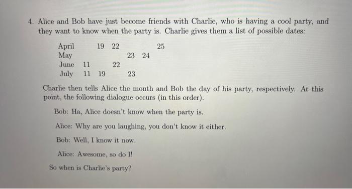 Solved Alice and Bob have just become friends with Charlie, | Chegg.com