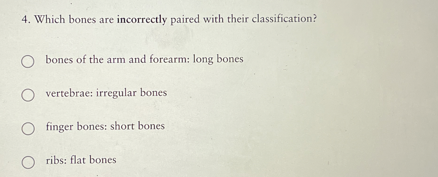 Solved Which bones are incorrectly paired with their | Chegg.com