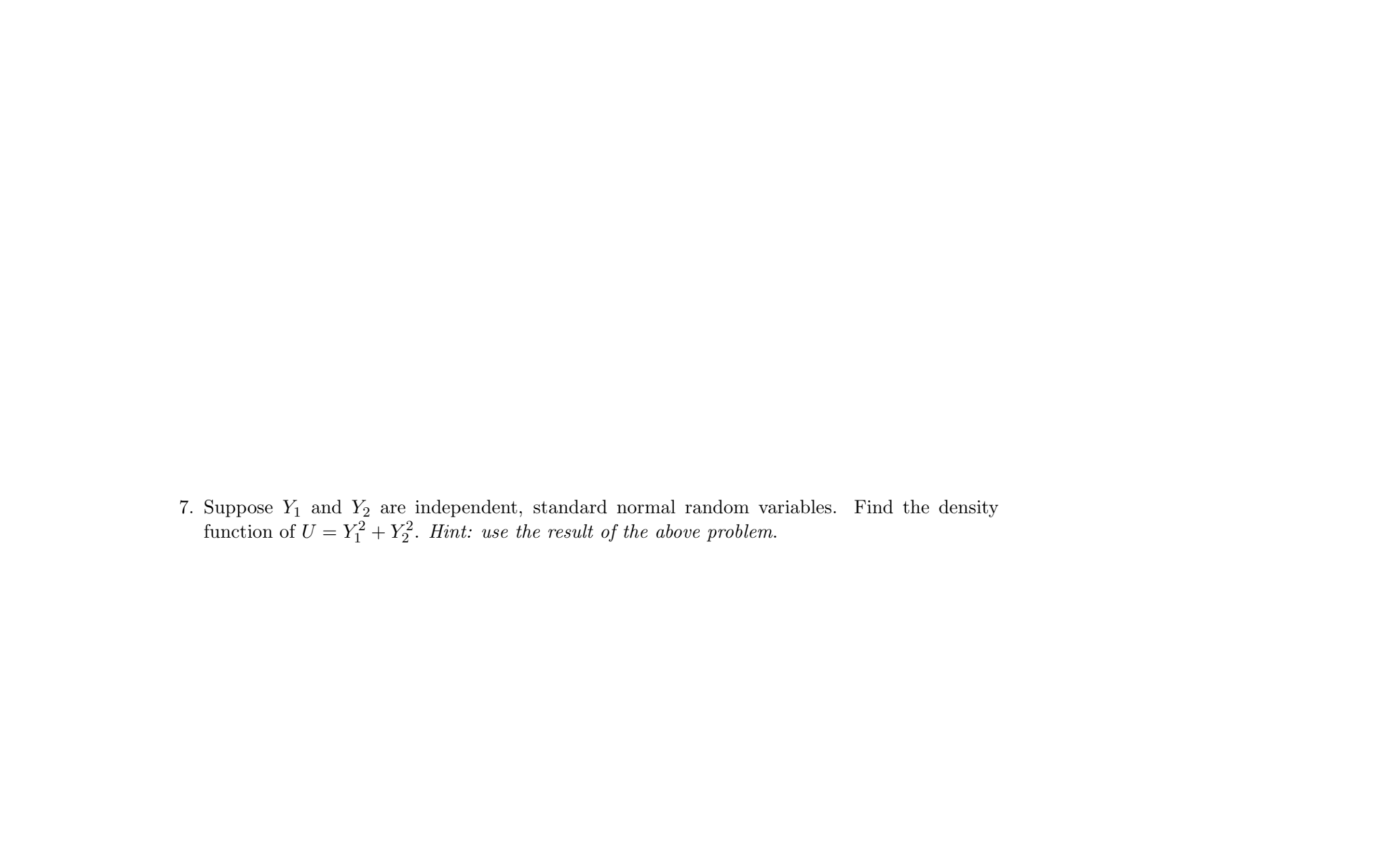 Solved Suppose Y1 and Y2 are independent, standard normal | Chegg.com Solved Suppose Y1 and Y2 are independent, standard normal | Chegg.com