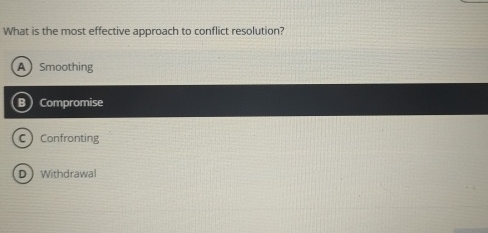 Solved What is the most effective approach to conflict | Chegg.com