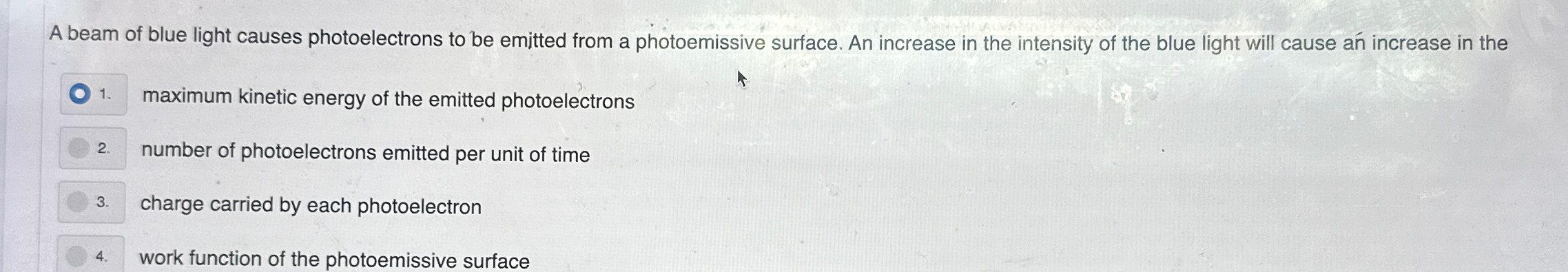 Solved A beam of blue light causes photoelectrons to be | Chegg.com