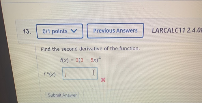 Solved 13. 0/1 points v Previous Answers LARCALC11 2.4.0 | Chegg.com Solved 13. 0/1 points v Previous Answers LARCALC11 2.4.0 | Chegg.com