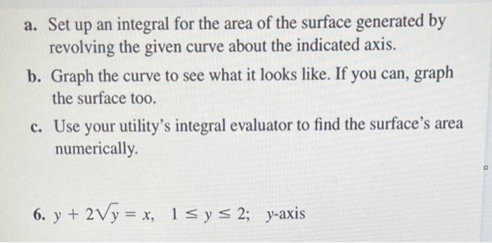 Solved a. Set up an integral for the area of the surface | Chegg.com