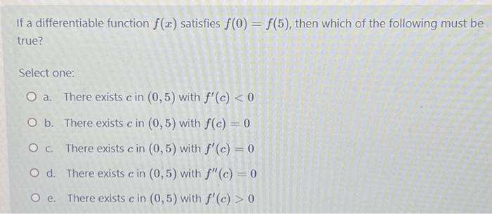 Solved If a differentiable function f(x) satisfies f(0) = | Chegg.com