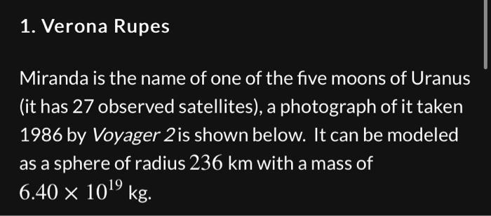 Solved 1. Verona Rupes Miranda is the name of one of the | Chegg.com