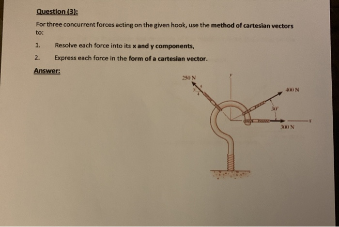 Solved Question (3): For three concurrent forces acting on | Chegg.com