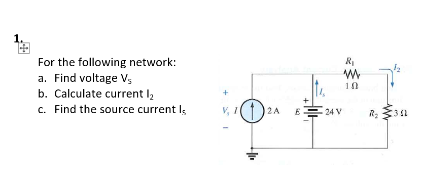 Solved For the following network:a. ﻿Find voltage VSb. | Chegg.com