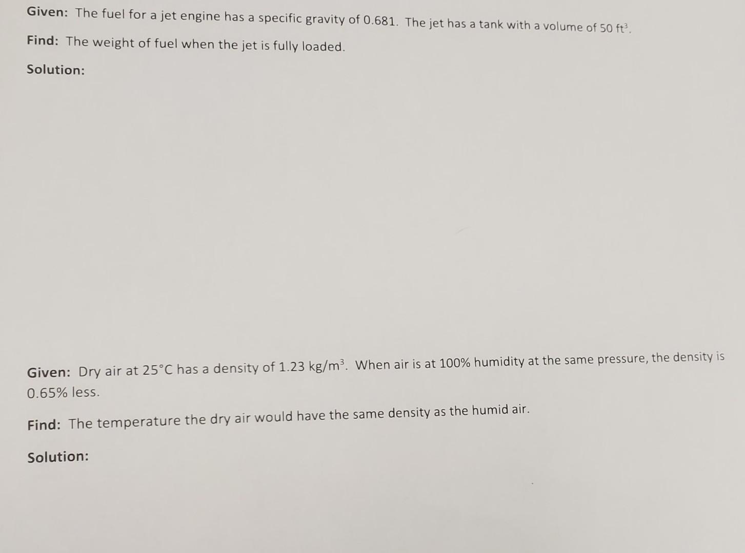 Solved Given: The fuel for a jet engine has a specific | Chegg.com