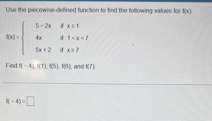 Solved Use the piecewise-defined function to find the | Chegg.com