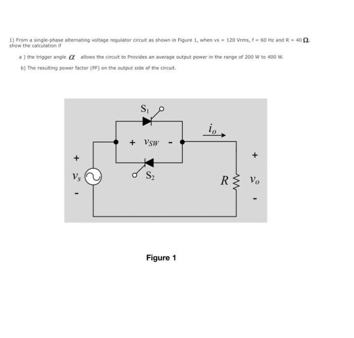 Solved 1) From a single-phase alternating voltage regulator | Chegg.com
