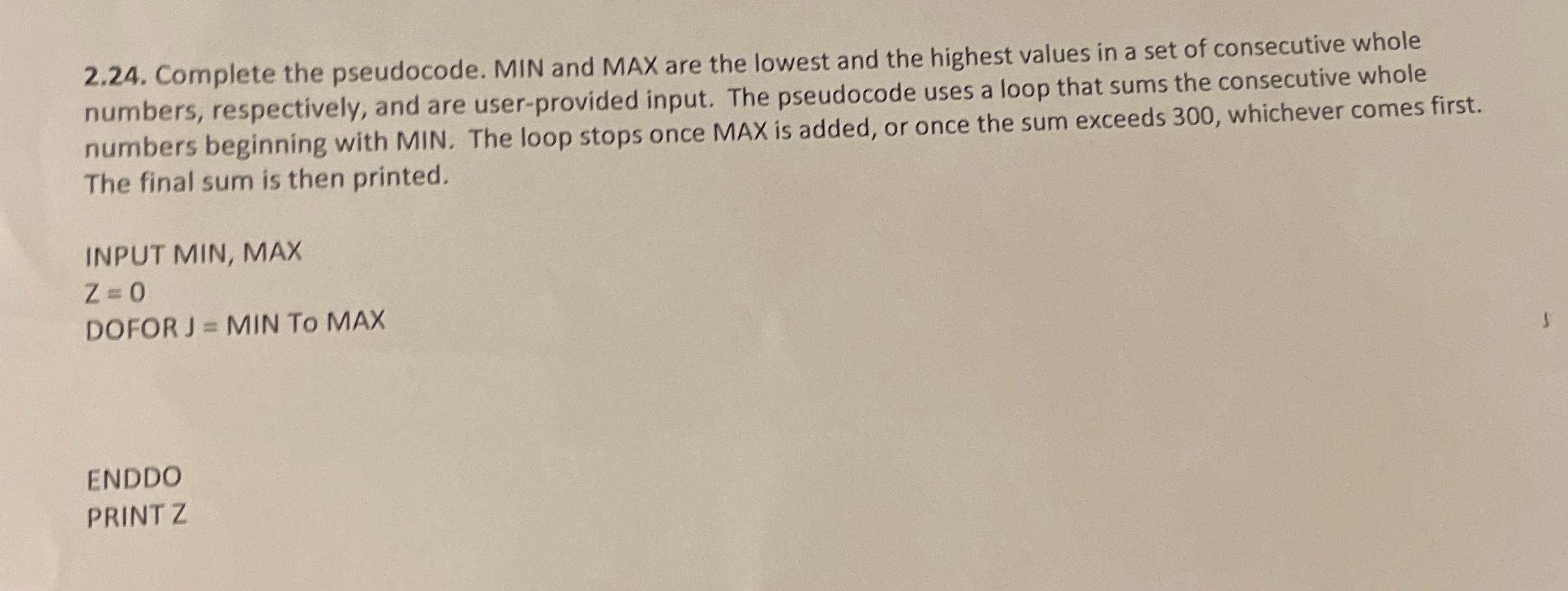 Solved 224 ﻿complete The Pseudocode Min And Max Are The