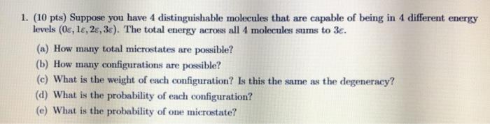 Solved 1. (10 pts) Suppose you have 4 distinguishable | Chegg.com