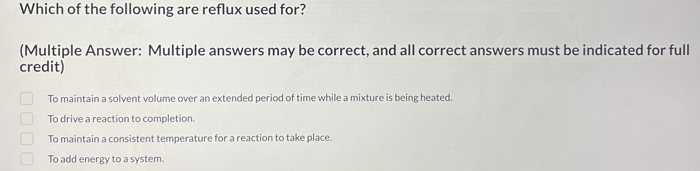 Solved Which of the following are reflux used for?(Multiple | Chegg.com