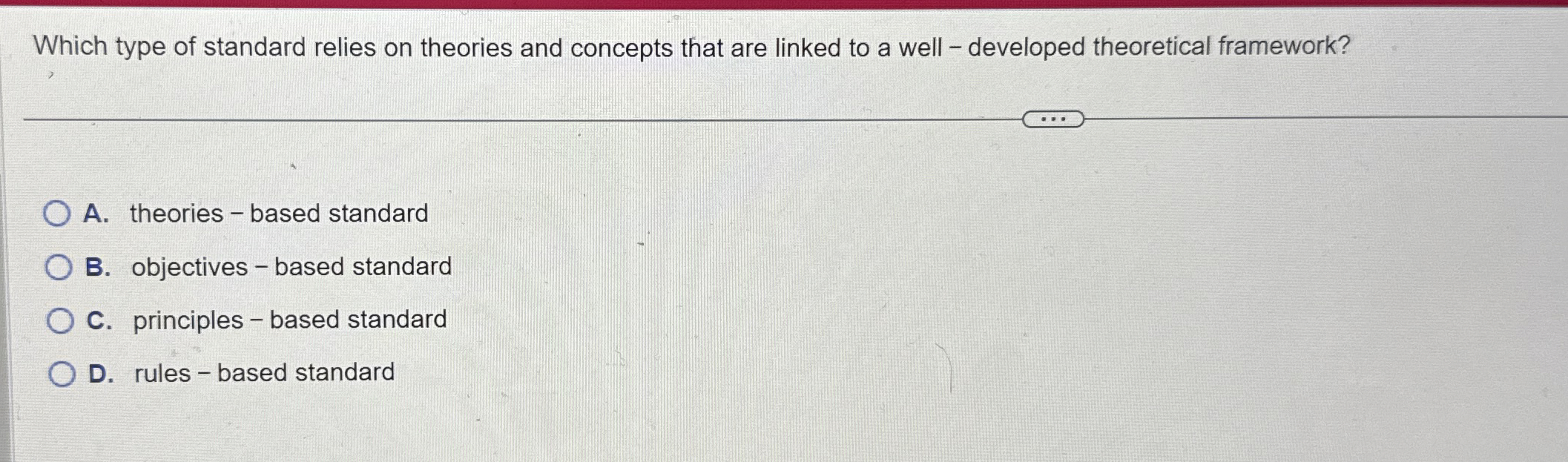 Solved Which type of standard relies on theories and | Chegg.com