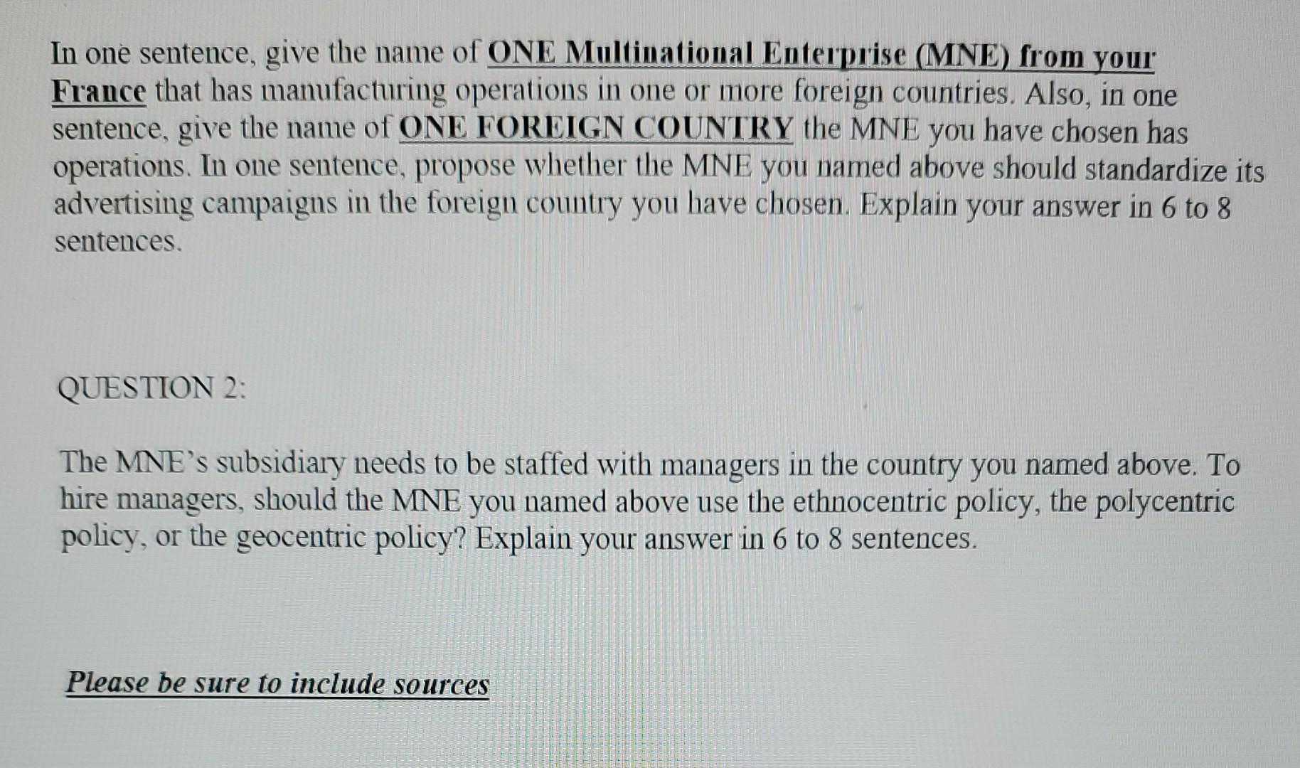 Solved In one sentence, give the name of ONE Multinational | Chegg.com