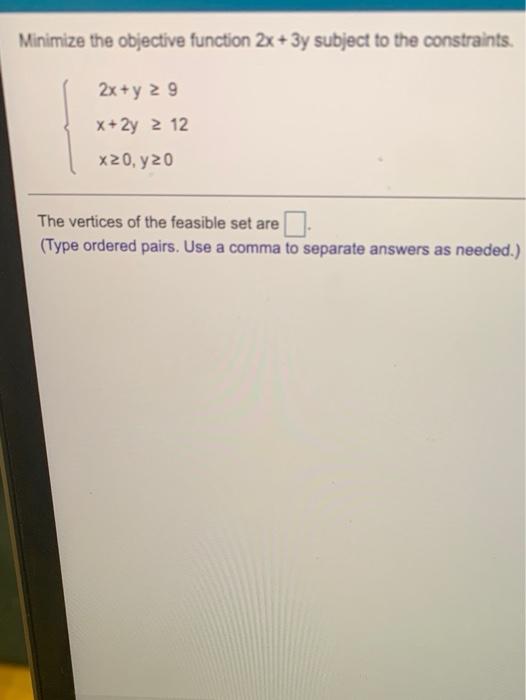 Solved Minimize The Objective Function 2x 3y Subject To The
