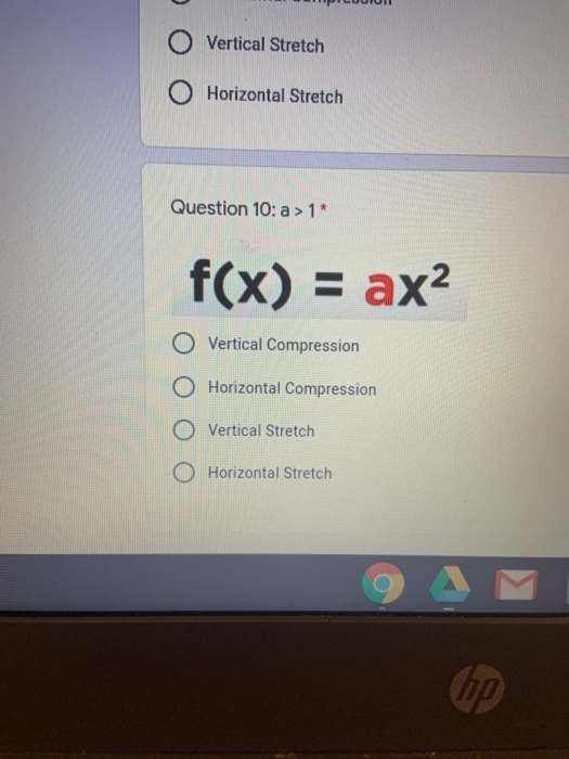 Solved Question 9:0 1 f(x) = ax2 O Vertical Compression O | Chegg.com