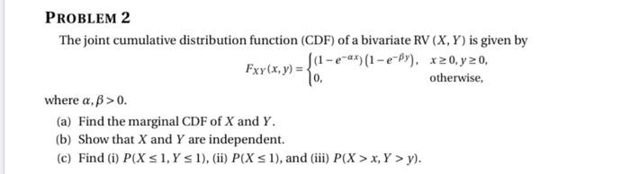 Solved PROBLEM 2 The joint cumulative distribution function | Chegg.com