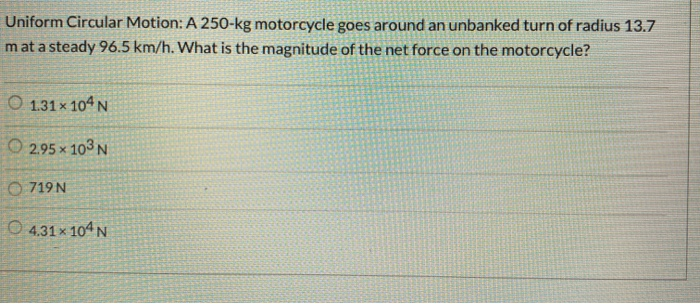 Solved Uniform Circular Motion: A 250-kg motorcycle goes | Chegg.com