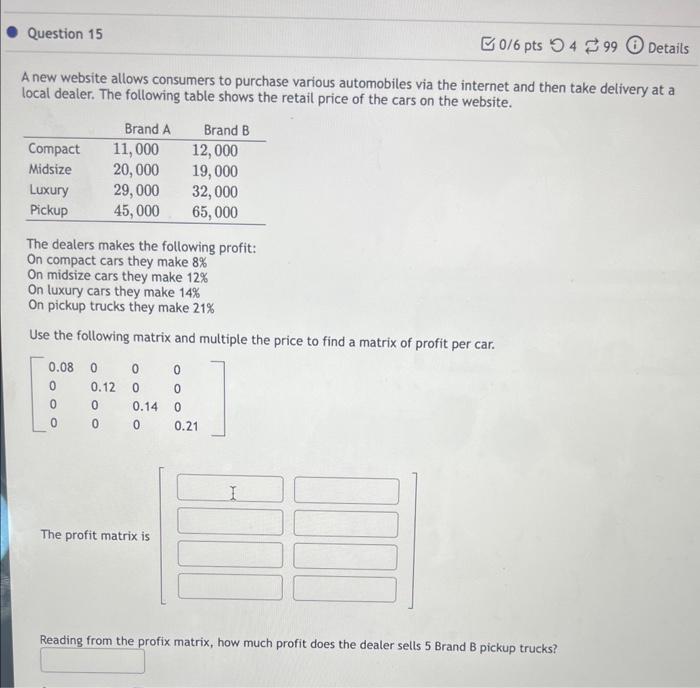 Question 15 [0/6 pts ⇆4⇄99 Details A new website | Chegg.com
