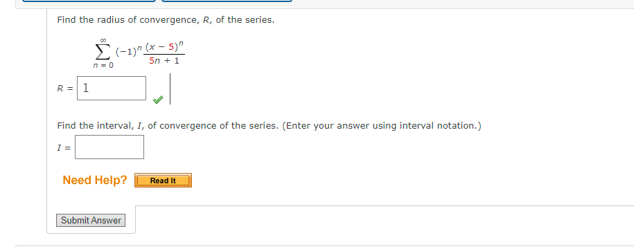 [Solved]: Find the radius of convergence, R, of the series