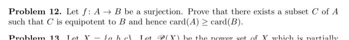 Solved Problem 12. Let f:A→B be a surjection. Prove that | Chegg.com