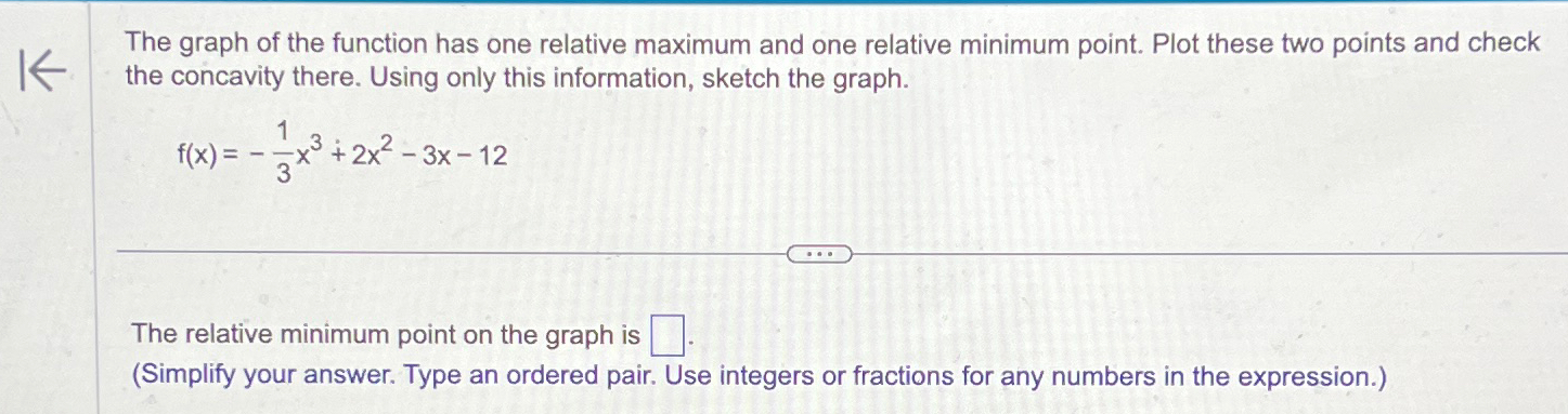 Solved The graph of the function has one relative maximum | Chegg.com
