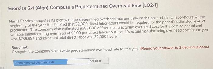 Solved Exercise 2-1 (Algo) Compute a Predetermined Overhead | Chegg.com