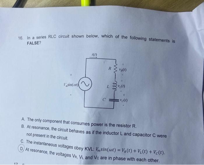 Solved 16. In a series RLC circuit shown below, which of the | Chegg.com