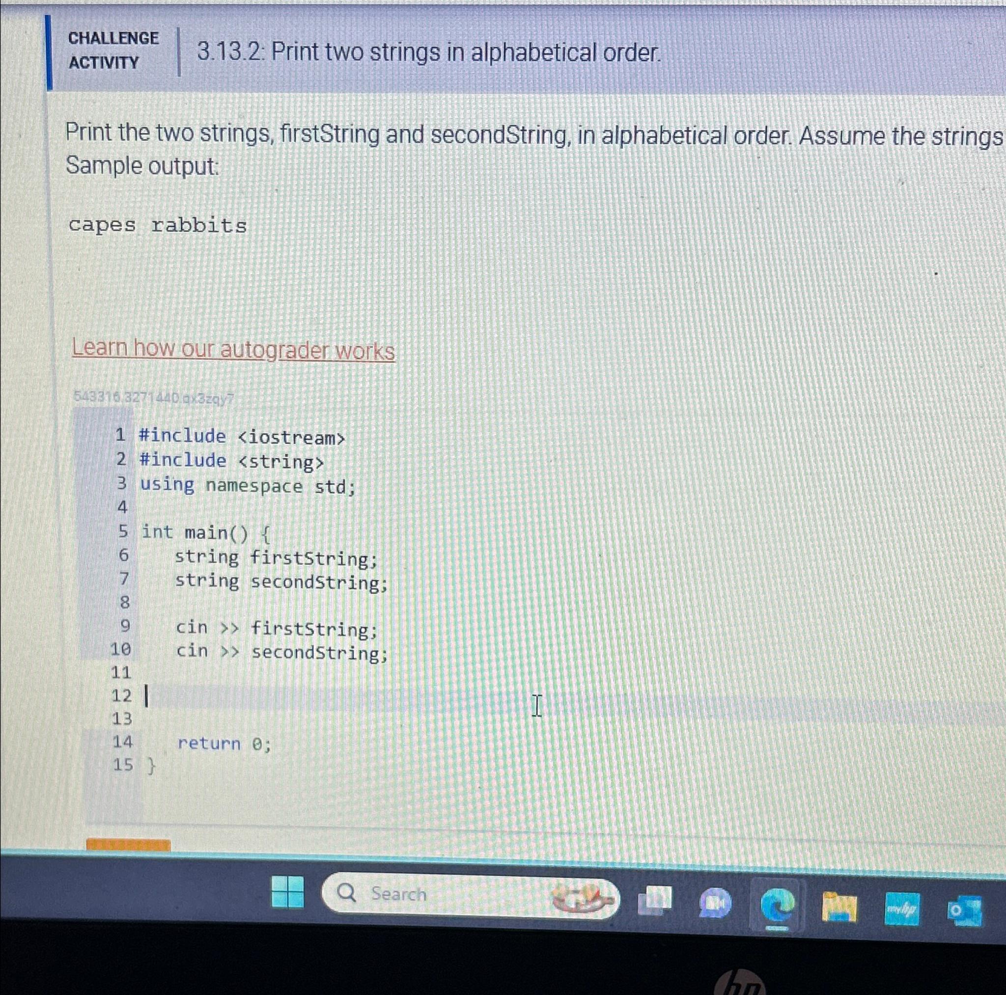Solved CHALLENGEACTIVITY3.13.2: Print two strings in | Chegg.com Solved CHALLENGEACTIVITY3.13.2: Print two strings in | Chegg.com