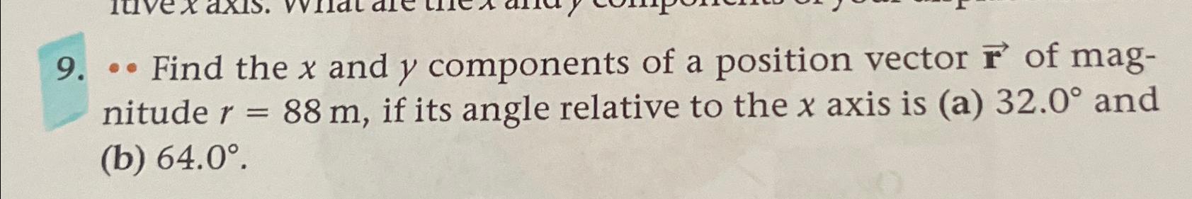 Solved -. ﻿Find the x ﻿and y ﻿components of a position | Chegg.com