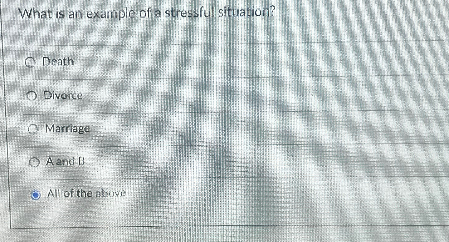 Solved What is an example of a stressful | Chegg.com
