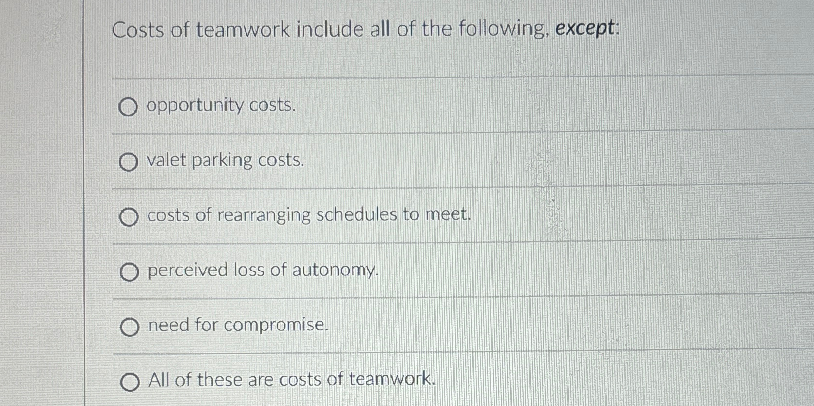 Solved Costs of teamwork include all of the following, | Chegg.com