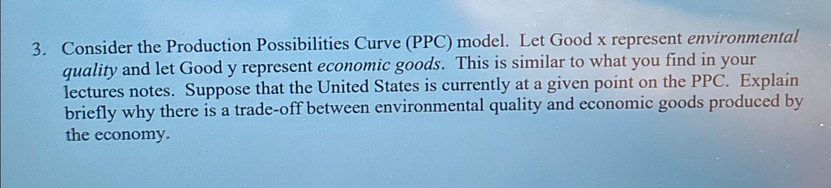 Solved Consider the Production Possibilities Curve (PPC) | Chegg.com