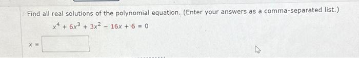 Solved Find all real solutions of the polynomial equation. | Chegg.com